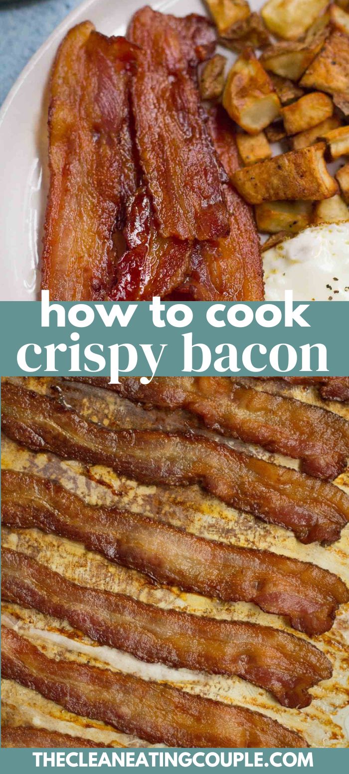 How to Make Crispy Bacon in Oven - The Clean Eating Couple
