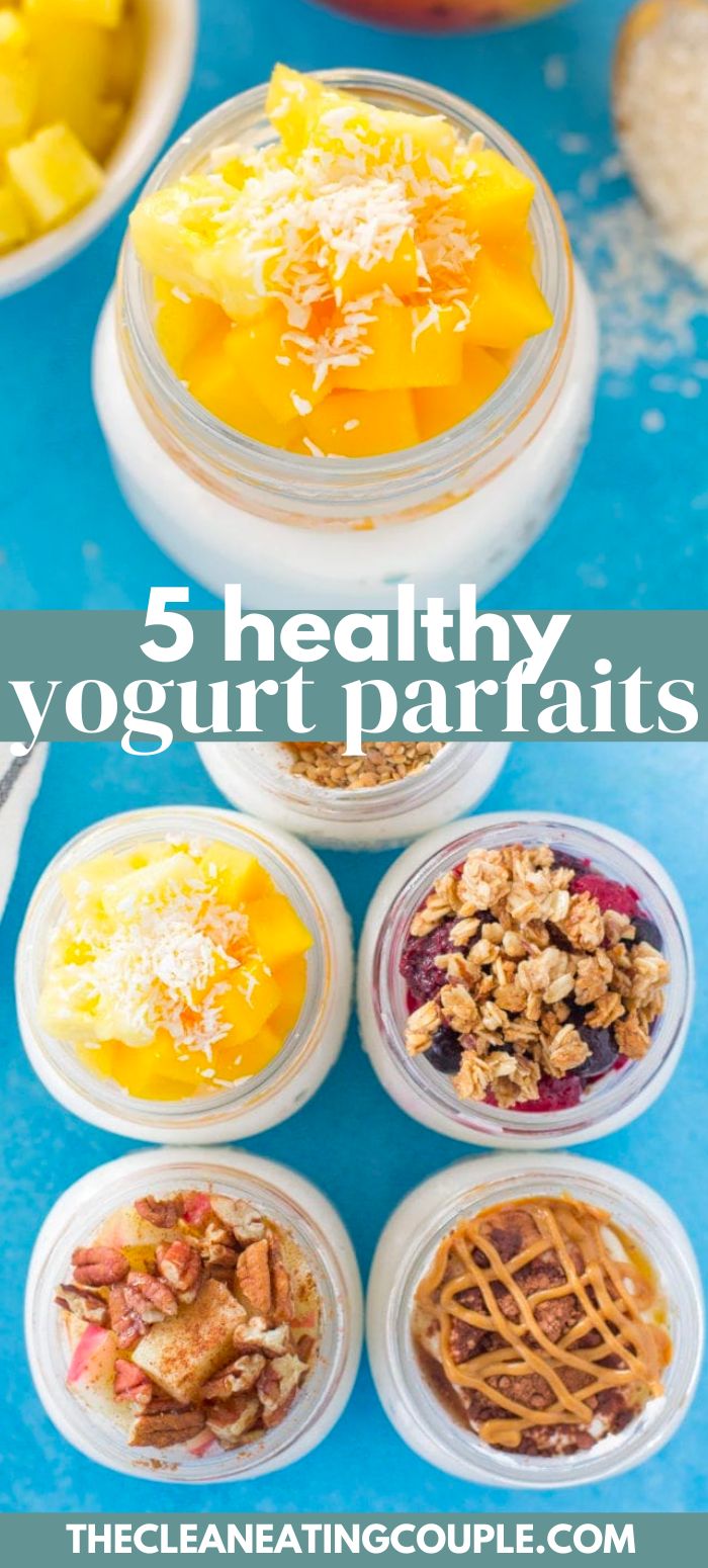 5 Healthy Yogurt Parfaits - The Clean Eating Couple