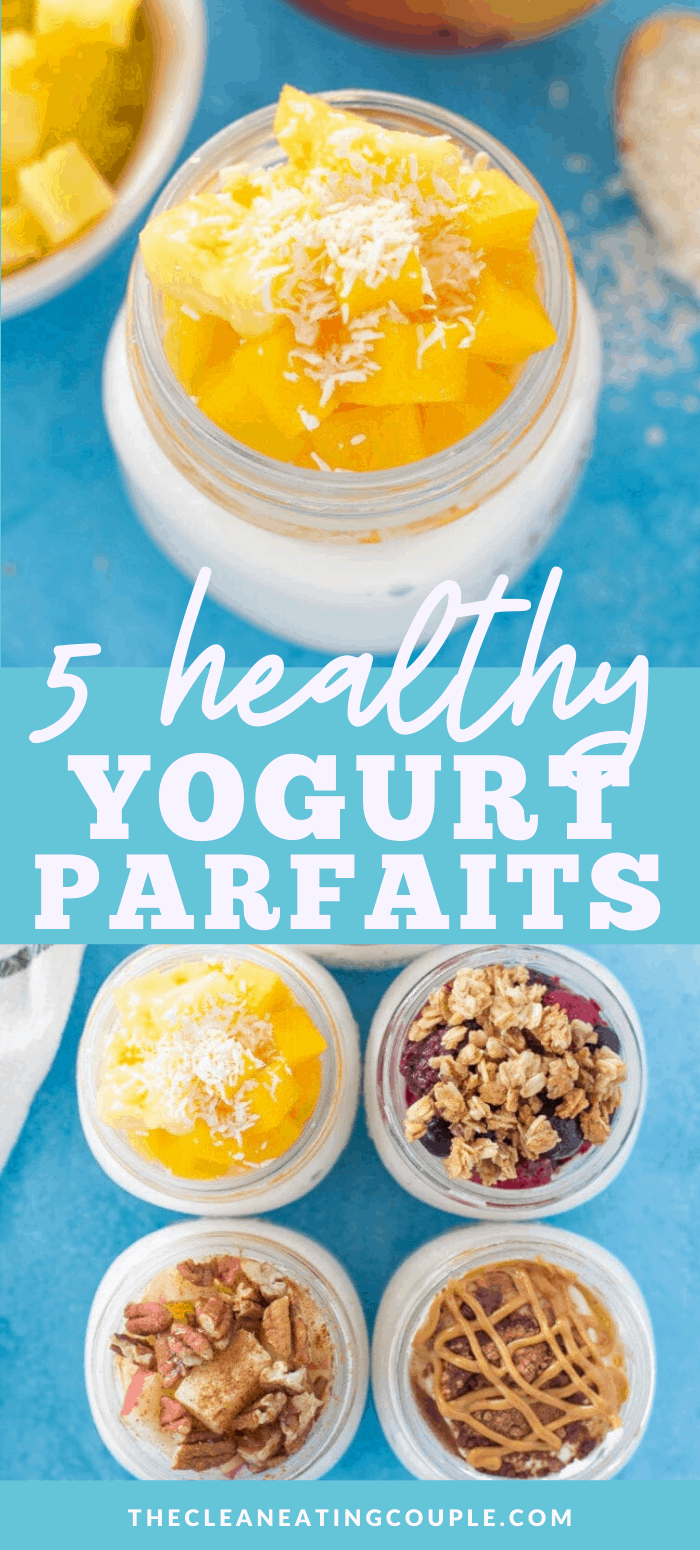 5 Healthy Yogurt Parfaits - The Clean Eating Couple