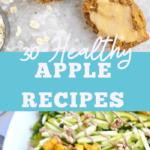 30 Healthy Apple Recipes - The Clean Eating Couple