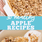 30+ Healthy Apple Recipes - The Clean Eating Couple