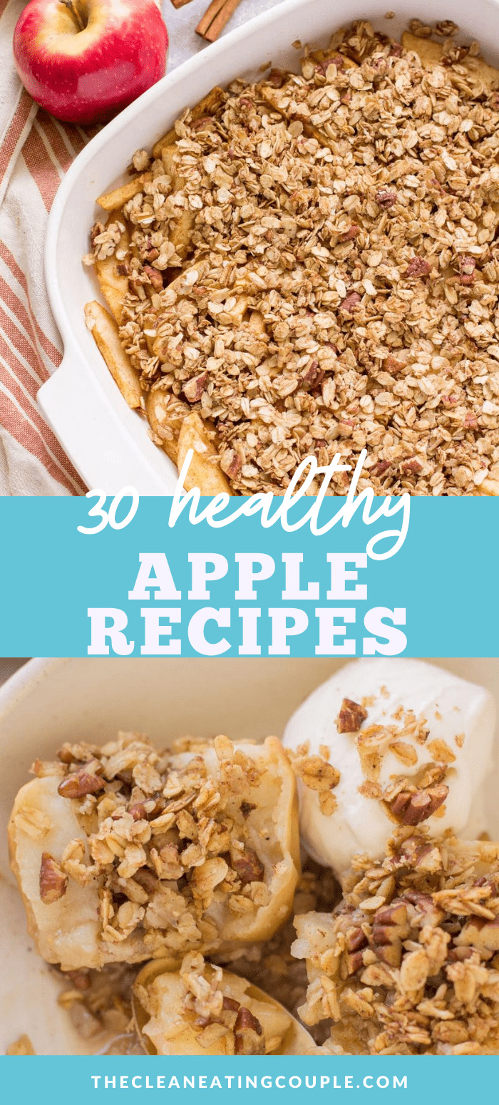 30+ Healthy Apple Recipes - The Clean Eating Couple