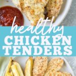 Healthy Chicken Tenders Recipe | The Clean Eating Couple