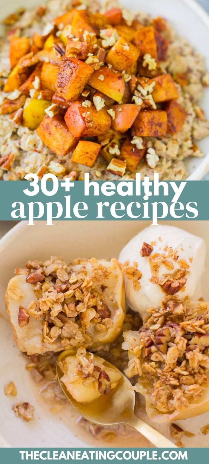 30+ Best Healthy Apple Recipes | The Clean Eating Couple