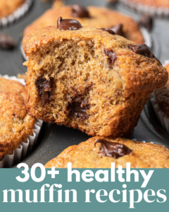 30+ Healthy Muffin Recipes | The Clean Eating Couple
