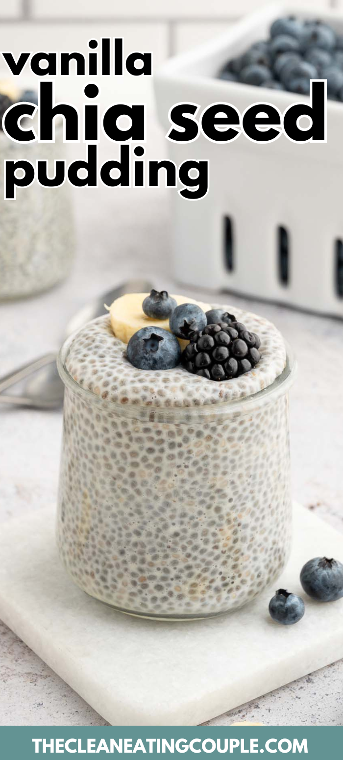 Vanilla Chia Pudding | The Clean Eating Couple