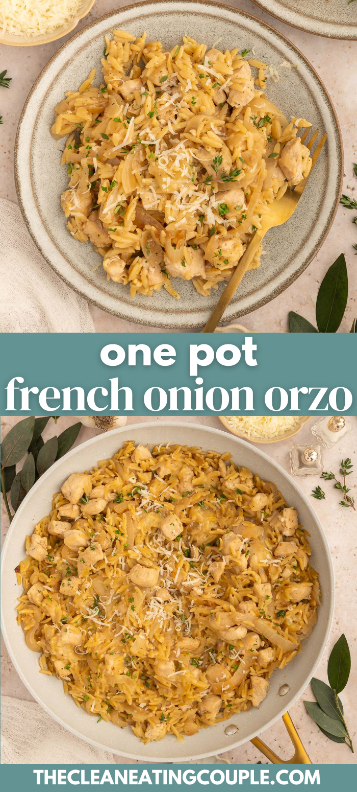 One Pot French Onion Orzo with Chicken - The Clean Eating Couple